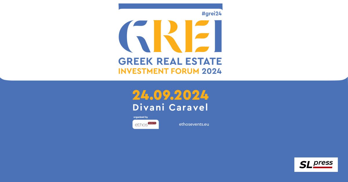 Greek Real Estate Investment Forum 2024 24 Σεπτεμβρίου 2024, Divani Caravel & LiveOn Expo ...